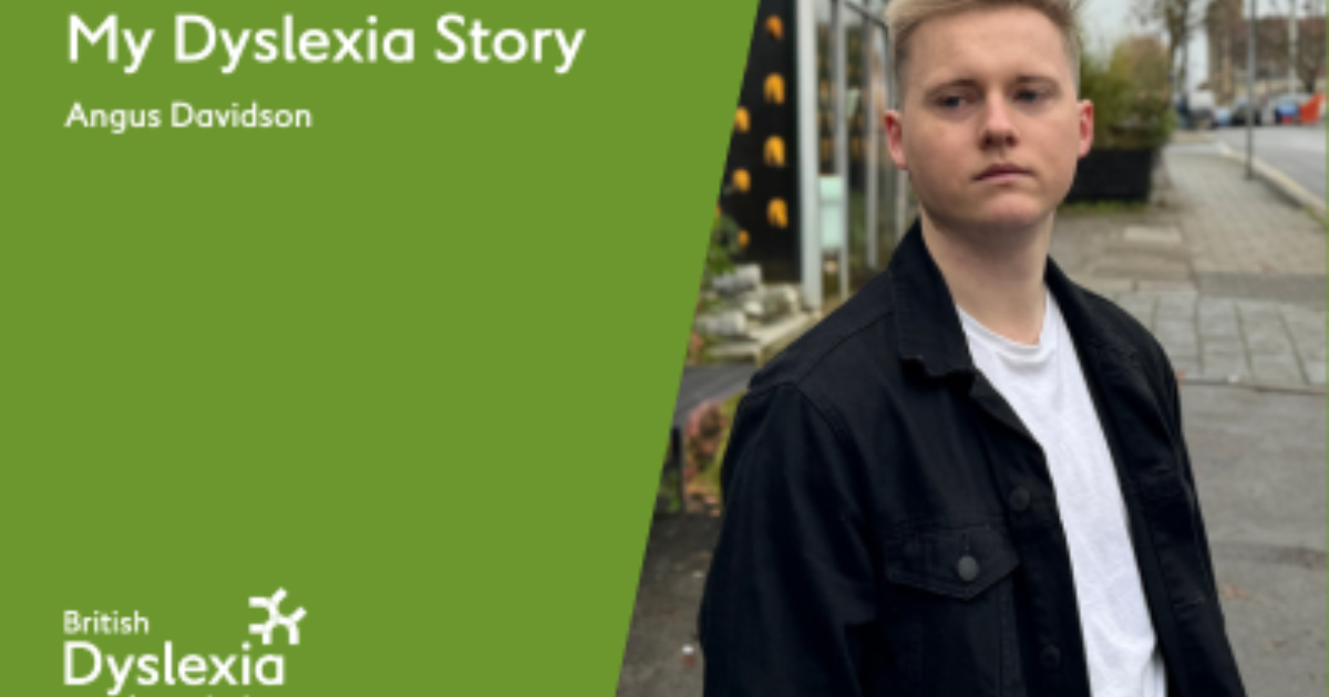 My Dyslexia Story: Angus Davidson - British Dyslexia Association