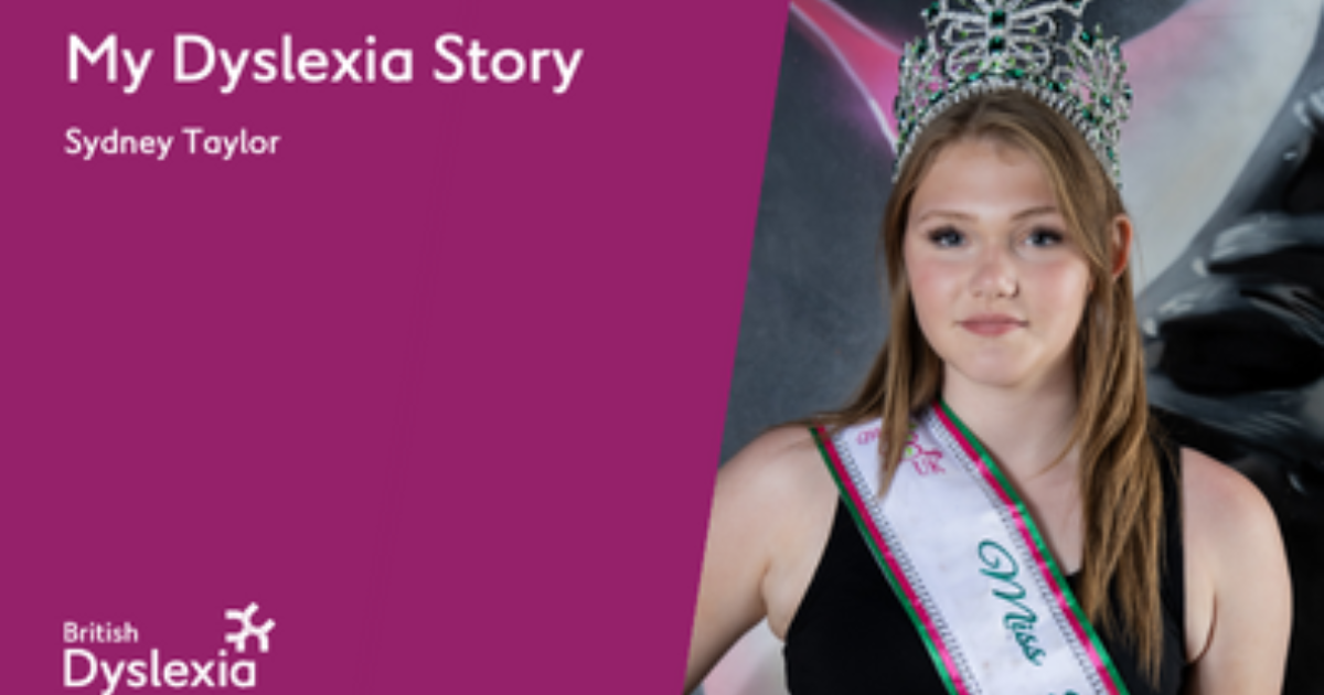 My Dyslexia Story: Sydney Taylor - British Dyslexia Association